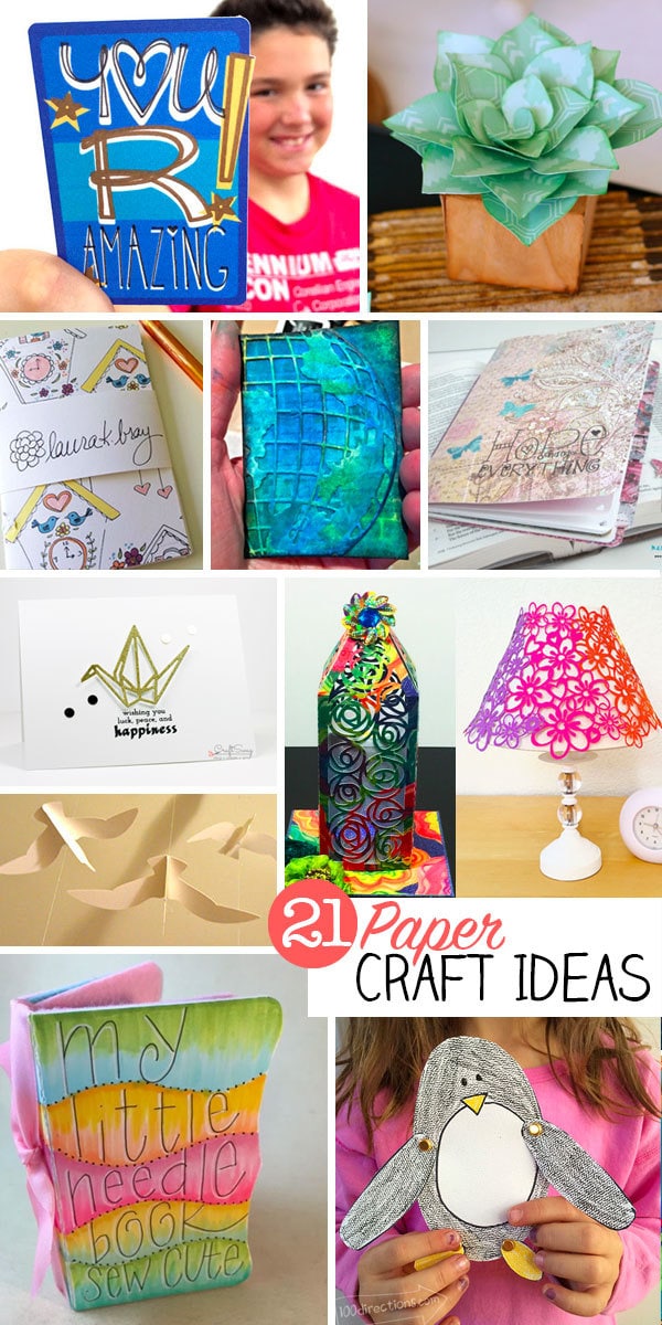 21 Paper Craft Ideas - 100 Directions
