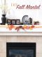 DIY Fall Mantel with Fall SVG Cut File Art - 100 Directions