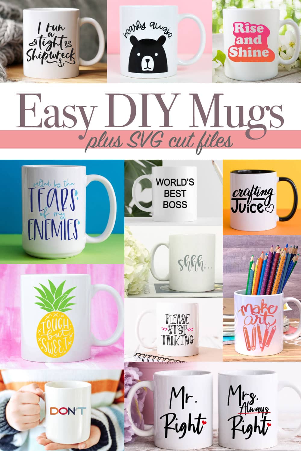 Easy DIY Mug Designs And SVG Files 100 Directions Easy DIY Mug Designs And SVG Files 100 Directions